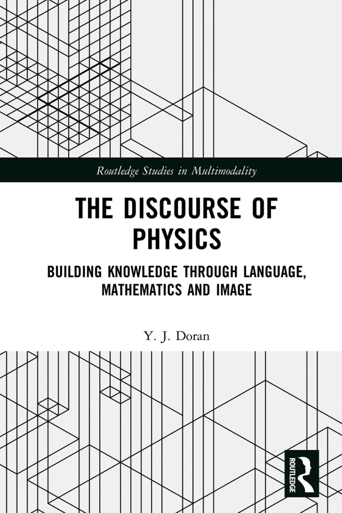 My 2018 book The Discourse of Physics : Building Knowledge through ...